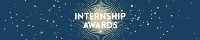 GVSU Internship Awards! - GVSU Career Center - Grand Valley State ...